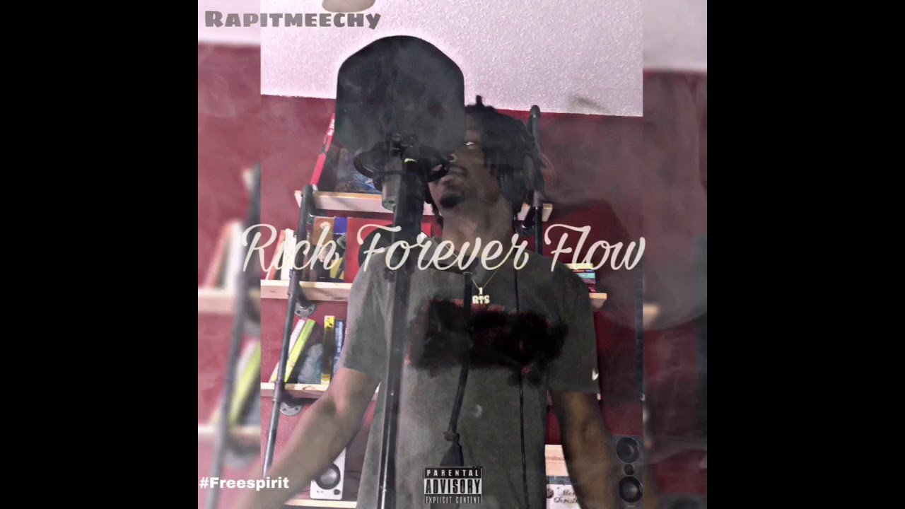 Rapitmeechy - Rich Forever Flow - YouTube