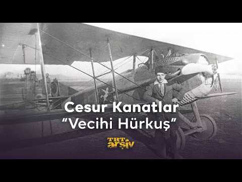 Cesur Kanatlar - Vecihi Hürkuş | TRT Arşiv