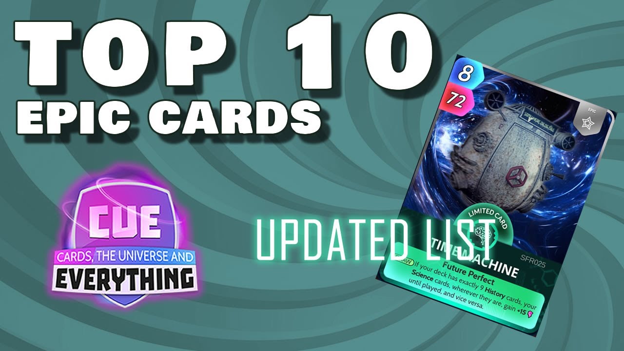 Top Ten Epic Cards - UPDATED - CUE, Cards Universe & Everything - YouTube