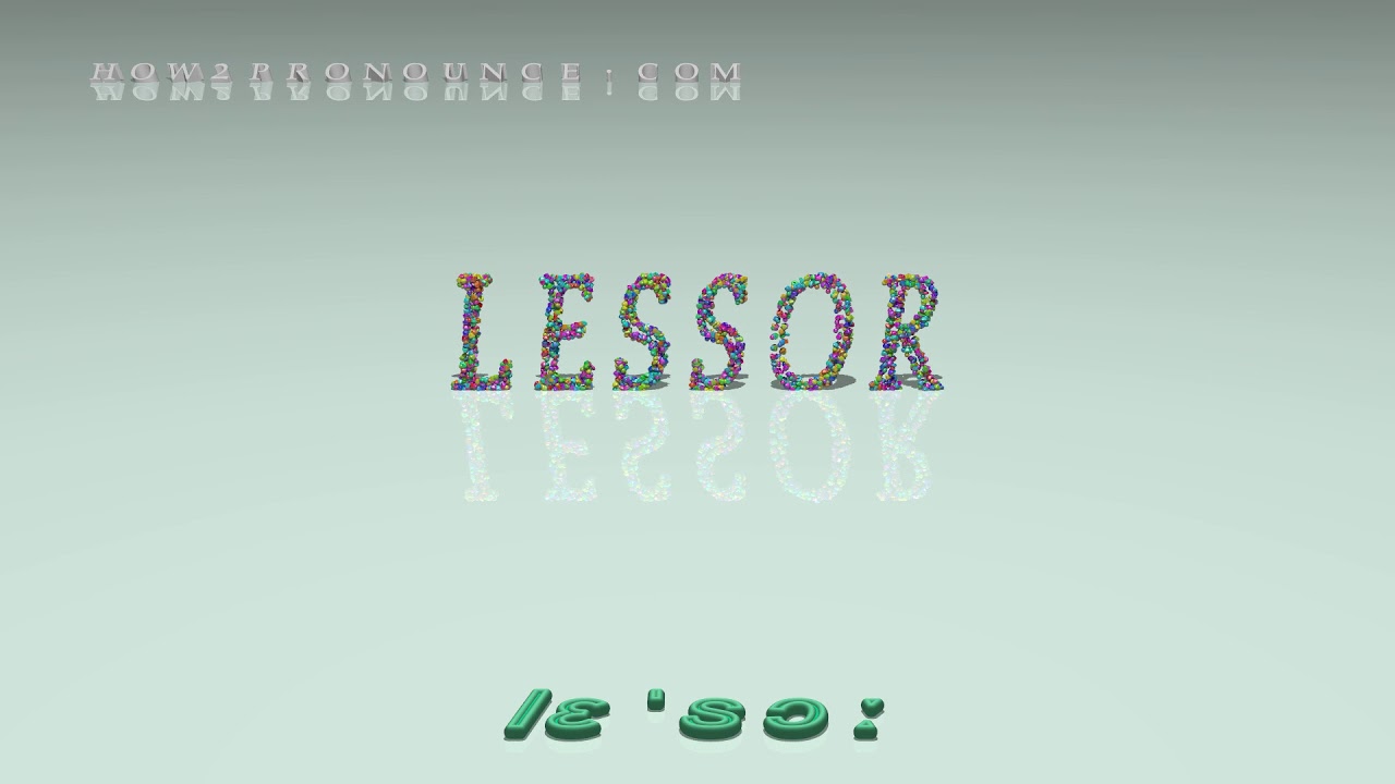 Lessor Pronunciation In British English three Voices Accents lessor-pronunciation-in-british-english-three-voices-accents