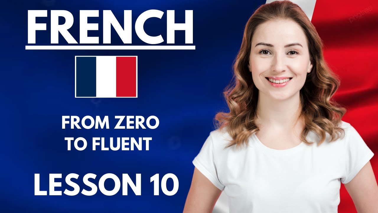 French Class 10 : When/How to Use the French Verbs - YouTube