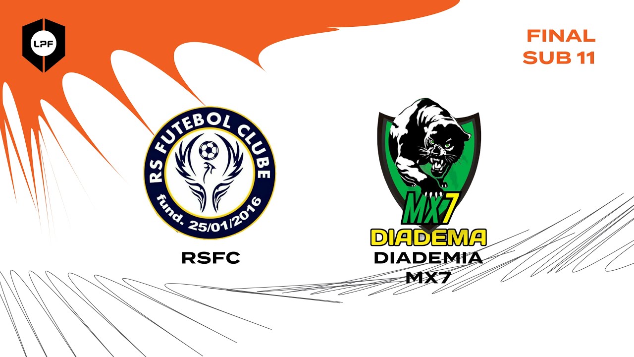 FINAL LPF2022 SUB11 - RSFC x DIADEMA MX7 - YouTube