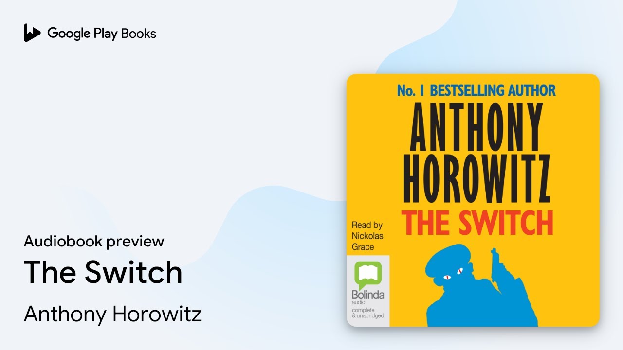 The Switch by Anthony Horowitz · Audiobook preview - YouTube