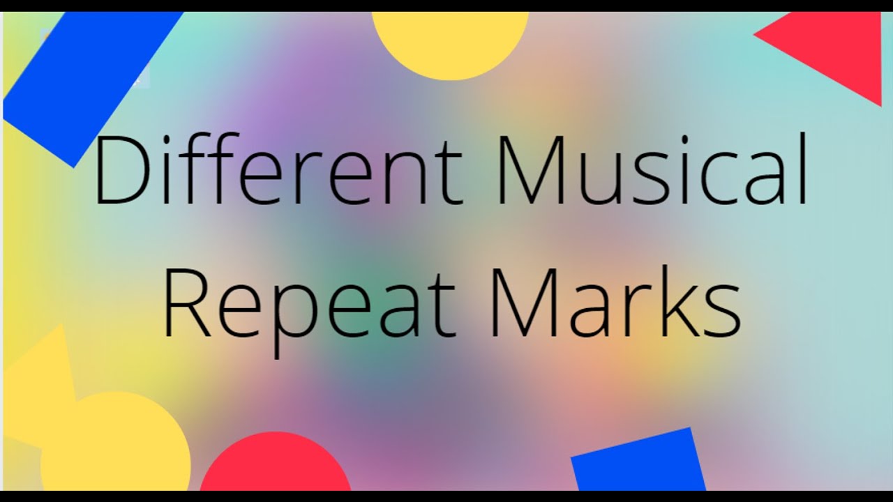 Different Musical Repeat Marks - YouTube