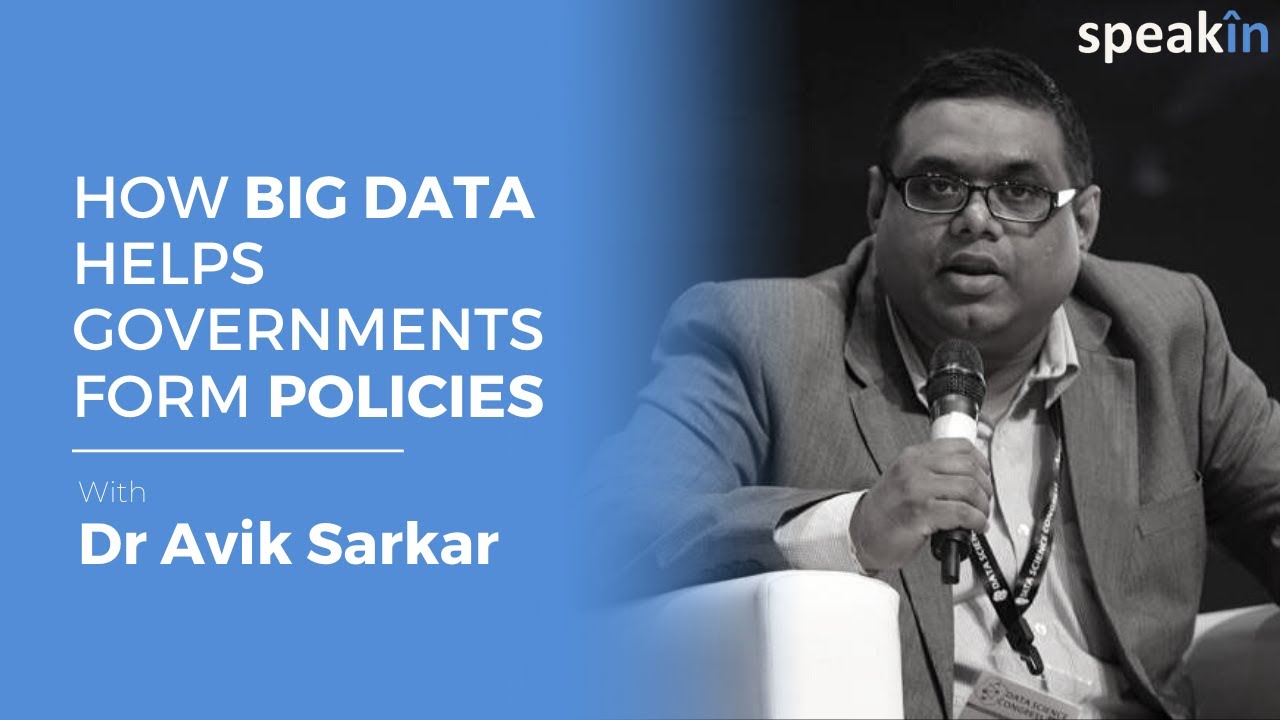 SpeakIn Presents 'How Big Data Helps Governments form Policies' with Dr ...