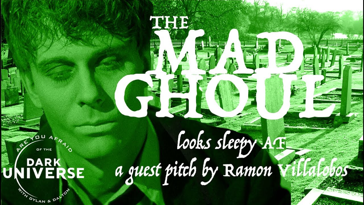 Reimagining The Mad Ghoul as a goofy romantic farce with Ramon ...
