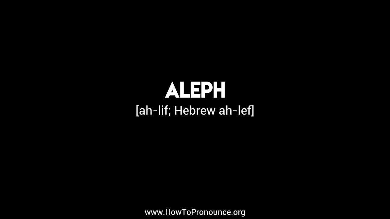 How to Pronounce "aleph" - YouTube