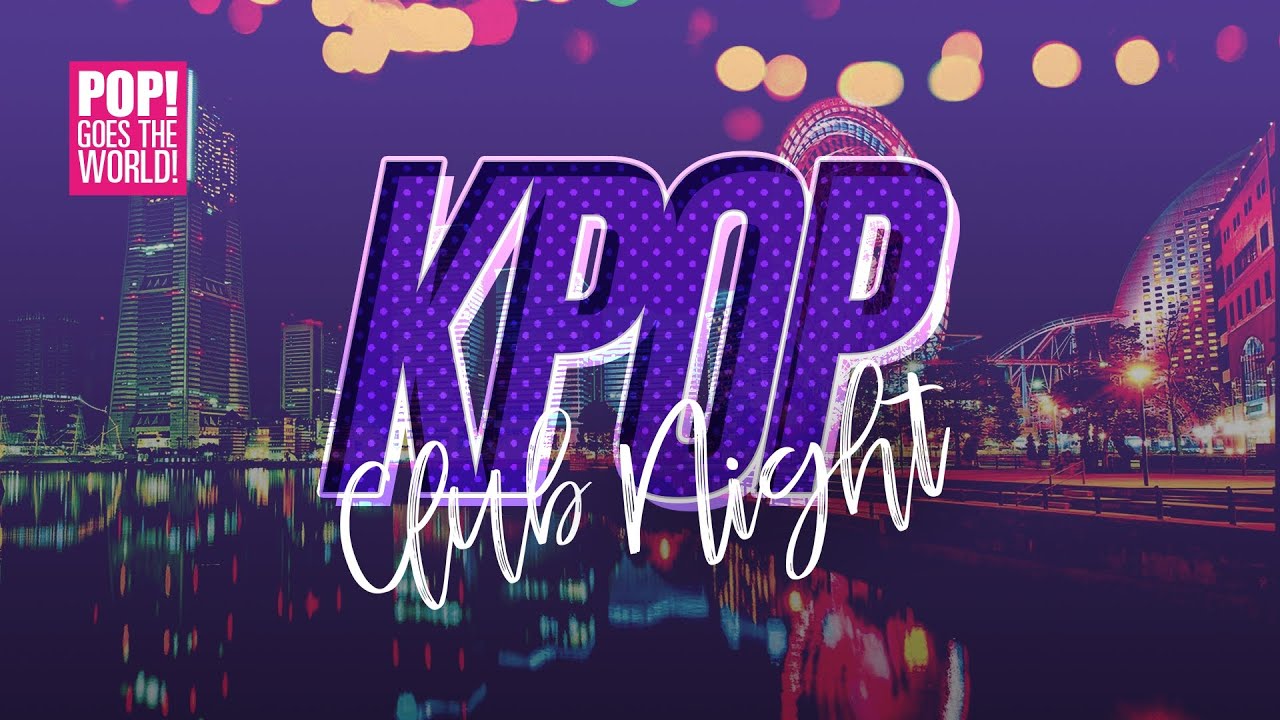 Kpop Club Night 3 28 20 4 Hour DJ Mix YouTube kpop-club-night-3-28-20-4-hour-dj-mix-youtube