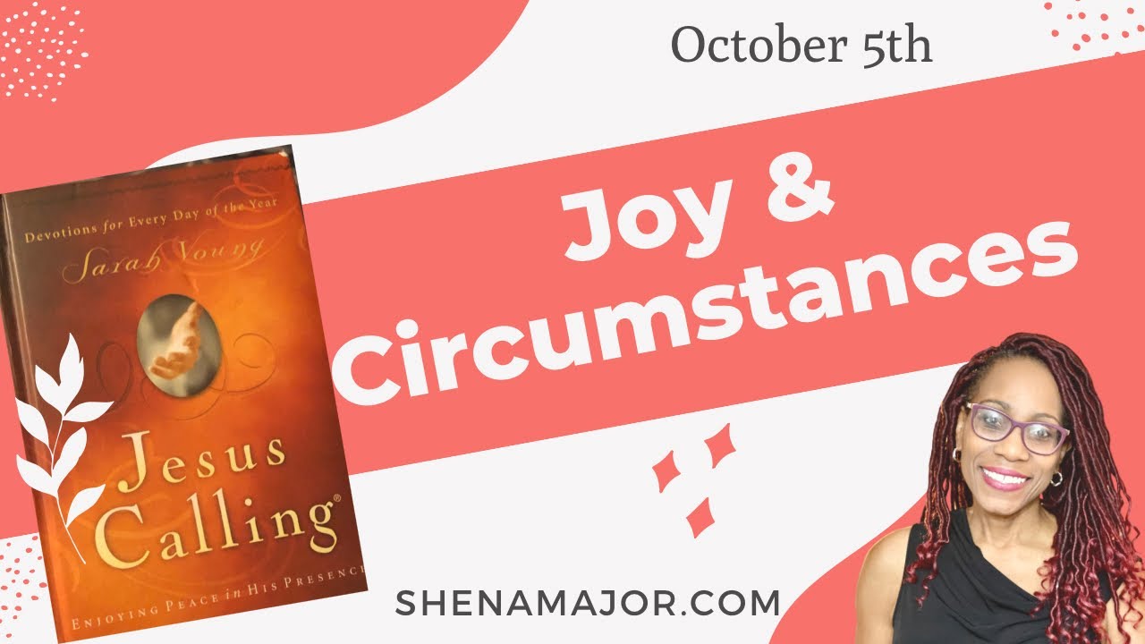 Jesus Calling | Joy is not Dependent on your Circumstances | October ... Jesus Calling | Joy is not Dependent on your Circumstances | October ...