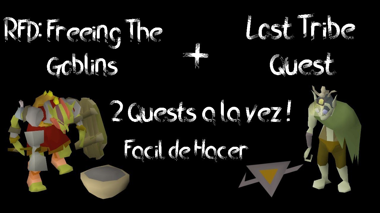 RFD: Goblins Sub-Quest + Lost tribe Quest | Guia Rapida [OSRS ESPAÑOL ...
