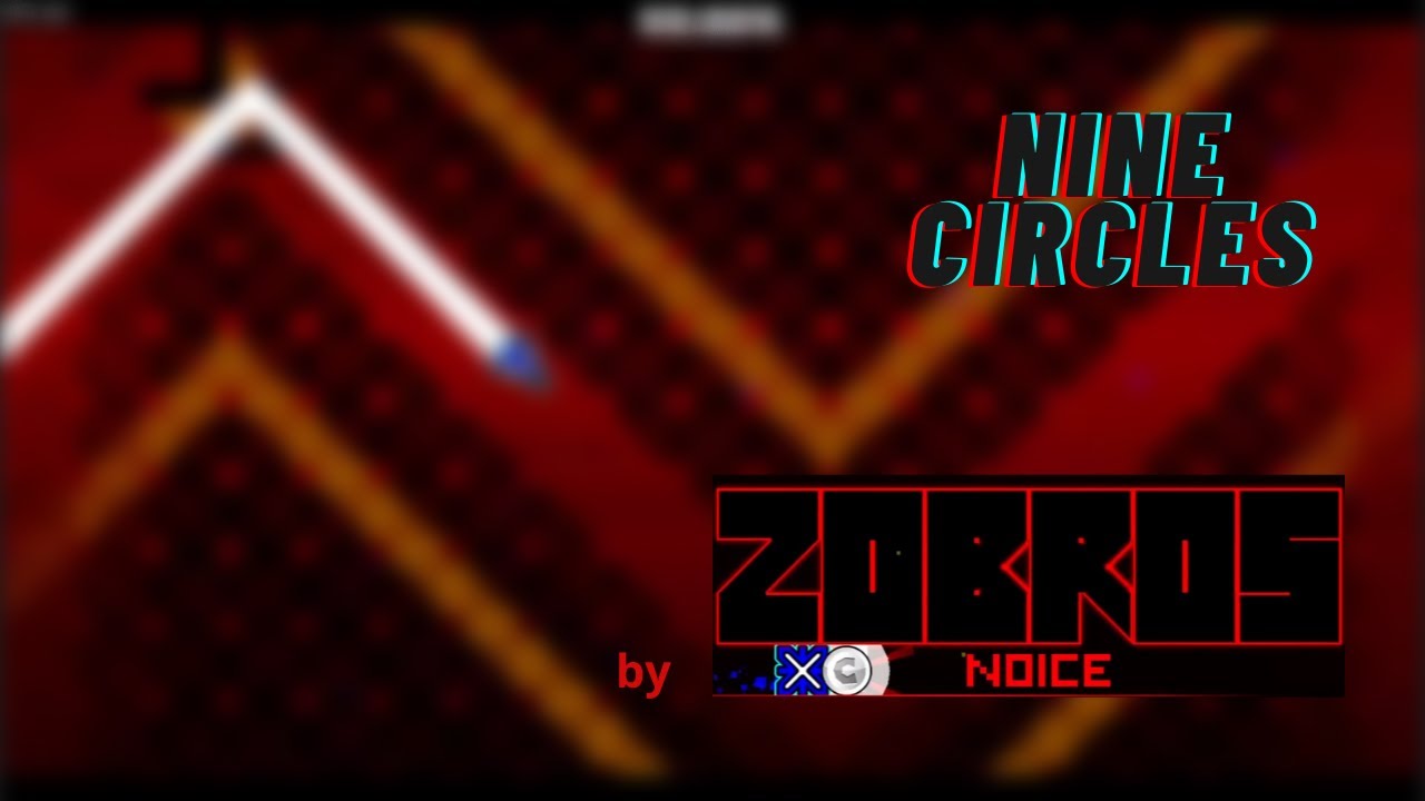 Nine Circles - Hard Demon - By Zobros - geometry dash - YouTube