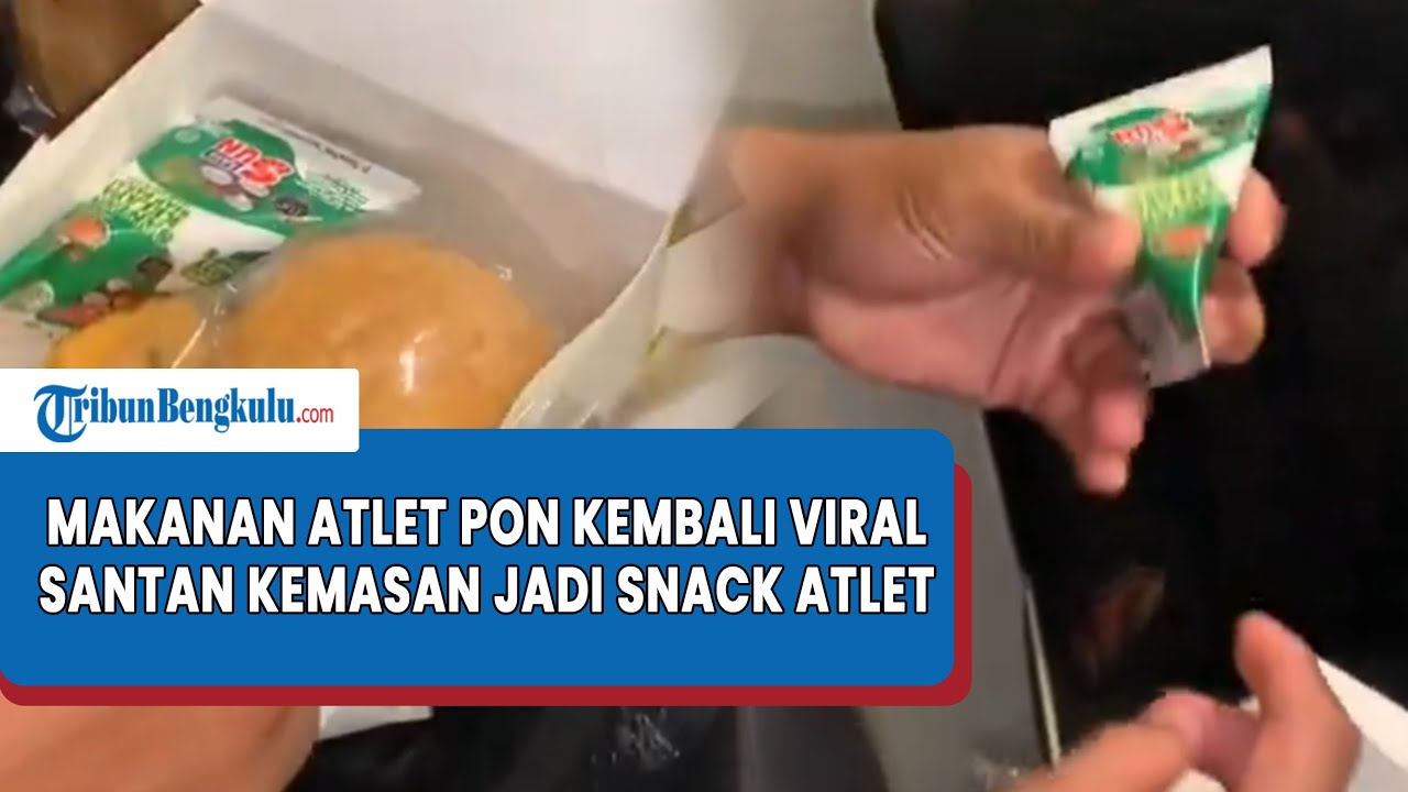 Viral Santan Kemasan Jadi Snack, Makanan Atlet PON Aceh-Sumut Bikin ...