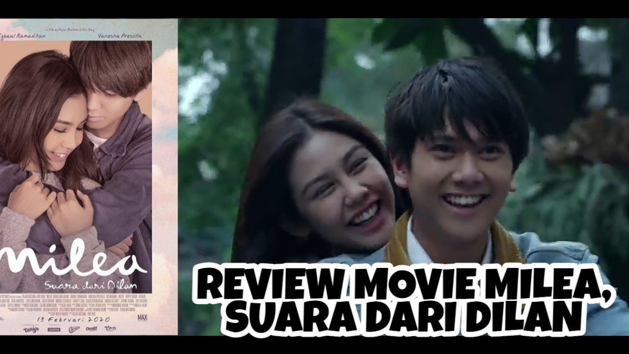 REVIEW MOVIE MILEA SUARA DARI DILAN (2020) - YouTube