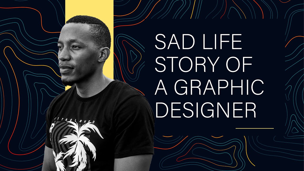 Sad Life Story of a Graphic Designer - YouTube