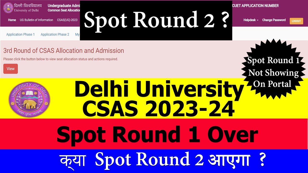 Spot Round 1 over DU CSAS 2023 | क्या Spot Round 2 आएगा ? CUET 2023 ...