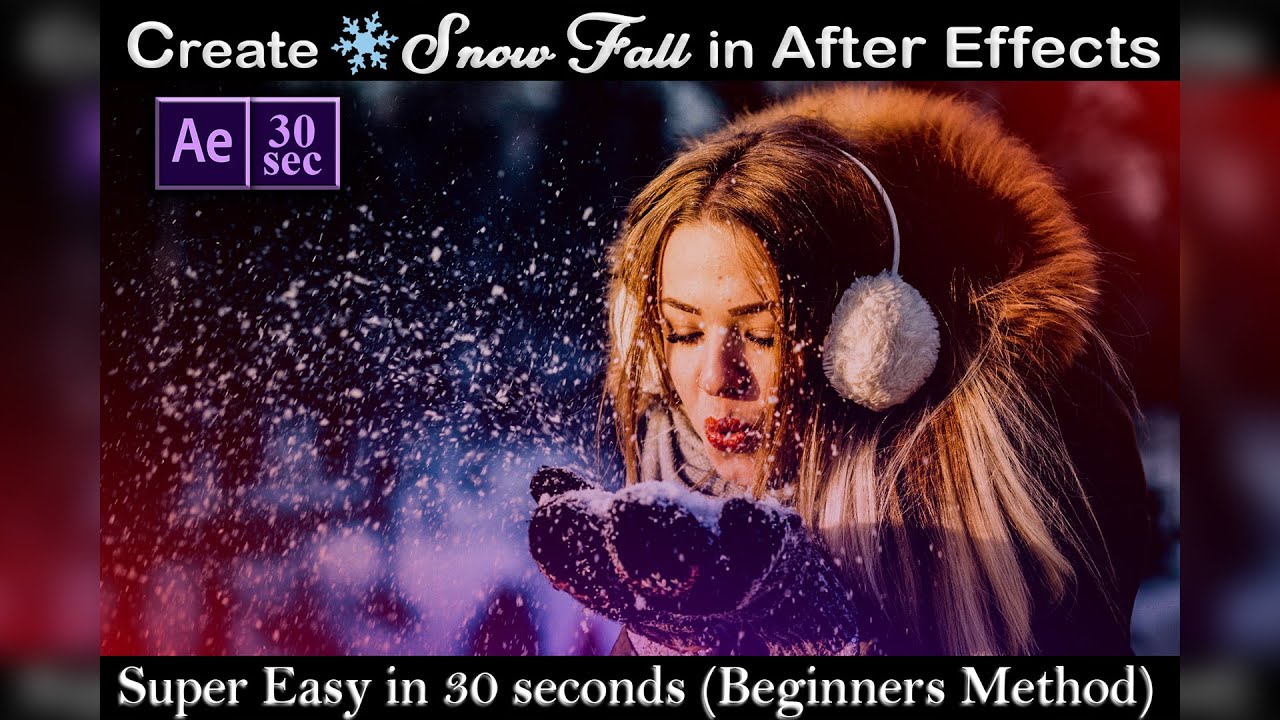 How To Create Snow In After Effects Very Simple Method Just In 30 How To Create Snow In After Effects Very Simple Method Just In 30