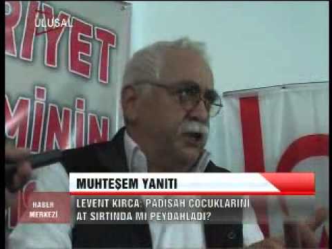 LEVENT KIRCA' NIN \