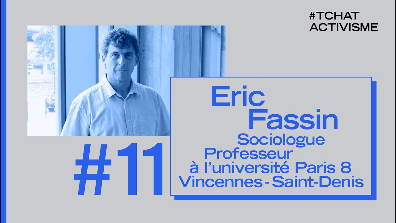 TchatActivisme #11 – Conversation avec Eric Fassin - YouTube