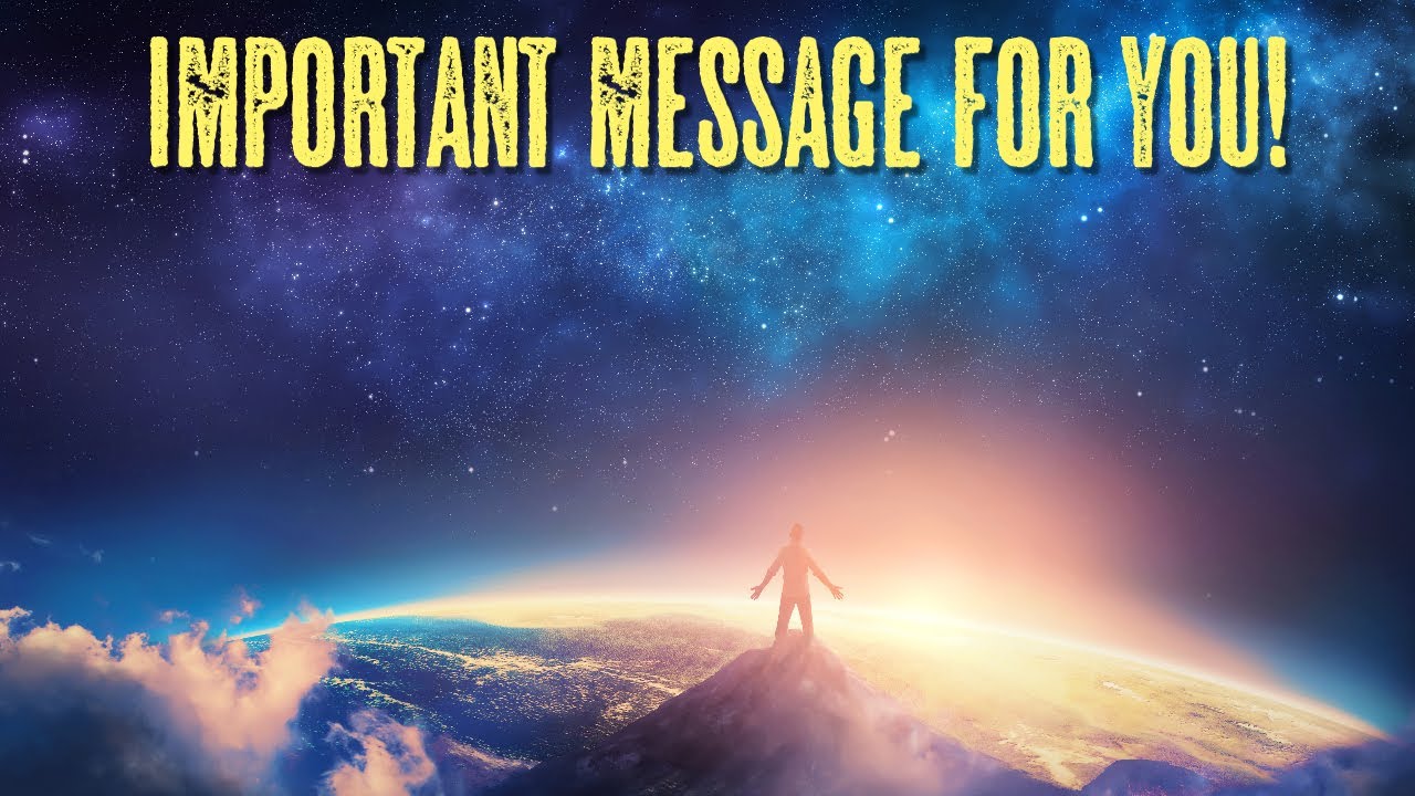 IMPORTANT MESSAGE FOR YOU! - YouTube