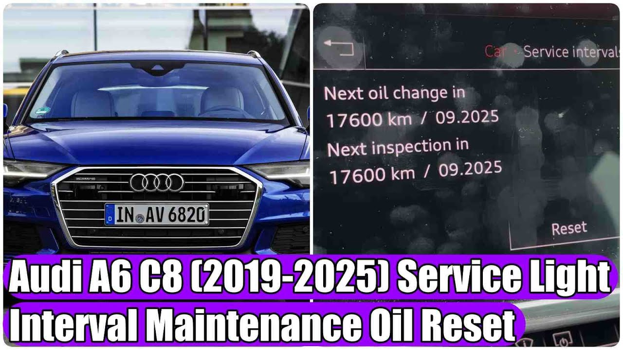 Audi A6 C8, A4 B9, A5 F5, A7, A8 (2019-2025) - Service Light Interval ...
