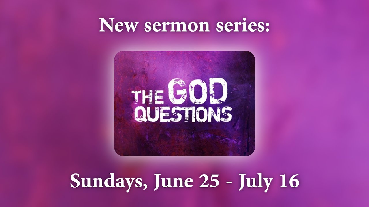 The God Questions (Sermon Series Promo) - YouTube