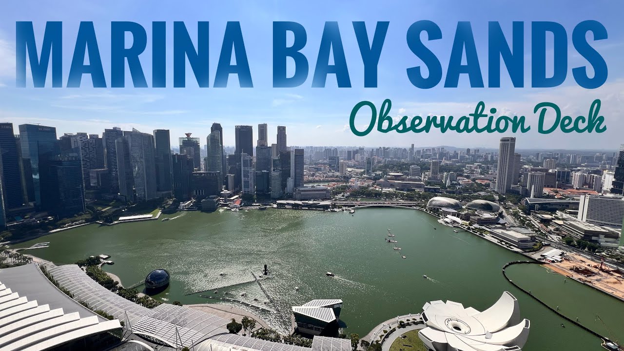 "Exploring Marina Bay Sands: Skydeck Views, Luxury Shopping & Hotel ...