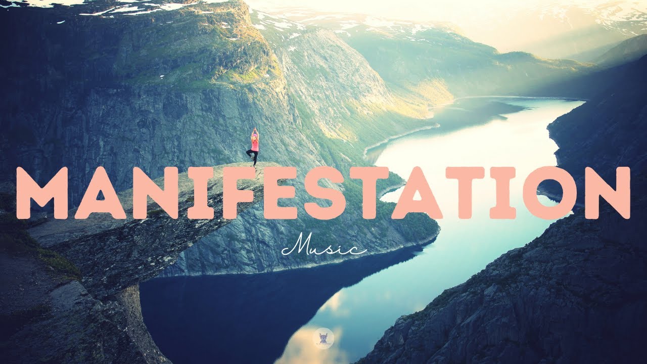 Best Manifestation Music 2024 | Chillout, Inner Peace and Manifestation ...
