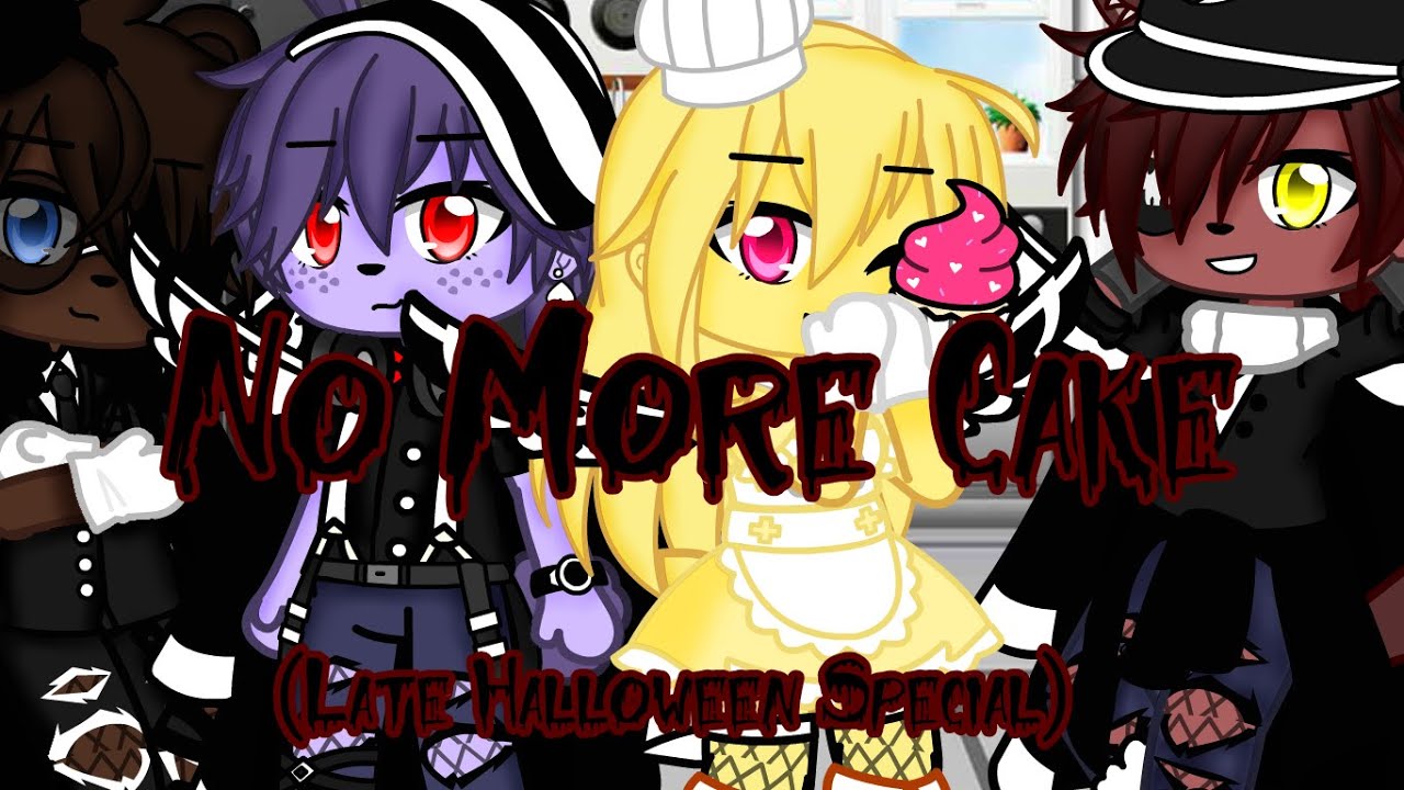 No More Cake (🎃Late Halloween Special🎃) - YouTube