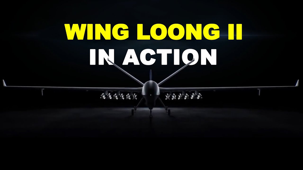 Wing Loong II Drone in Action - YouTube