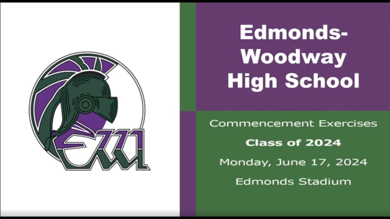 Edmonds-Woodway Graduation || Class of 2024 - YouTube
