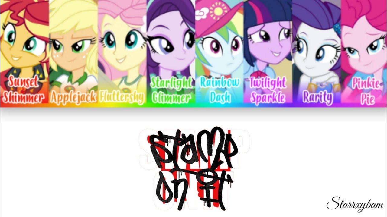 HOW WOULD MLP SING "STAMP ON IT" GOT THE BEAT (REQUESTED) - YouTube
