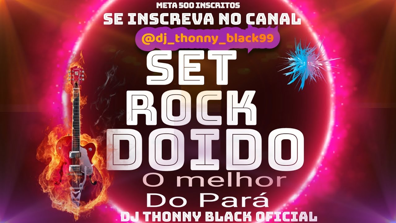 SET ROCK DOIDO PRA CIMA 1.2 2023 ROCK DOIDO COM DJ THONNY BLACK - YouTube