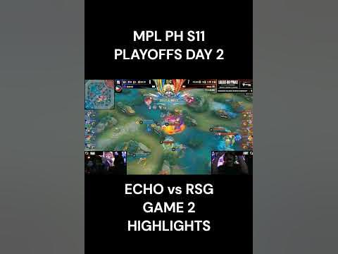 MPL PH PLAYOFFS DAY 2 ECHO vs RSG GAME 2 HIGHLIGHTS - YouTube