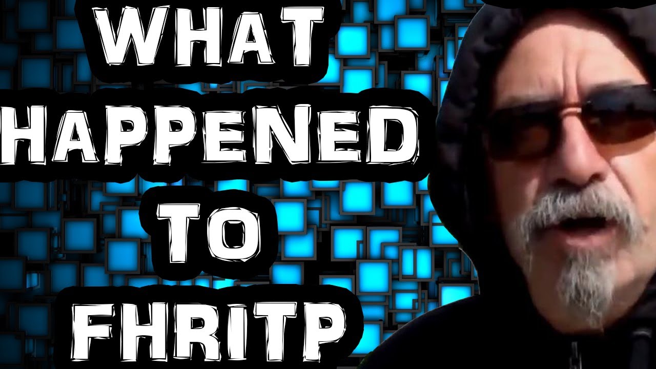 What Happened To FHRITP - YouTube