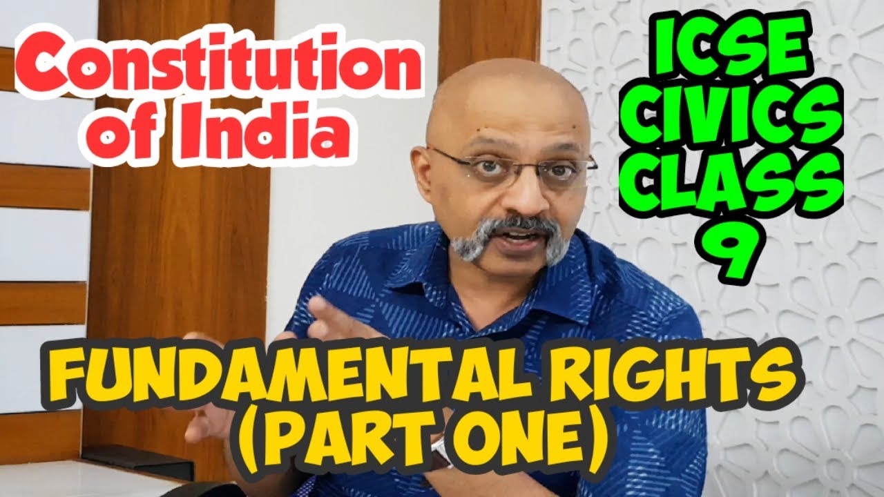 The Constitution of India : Fundamental Rights (Part One) | ICSE Civics ...
