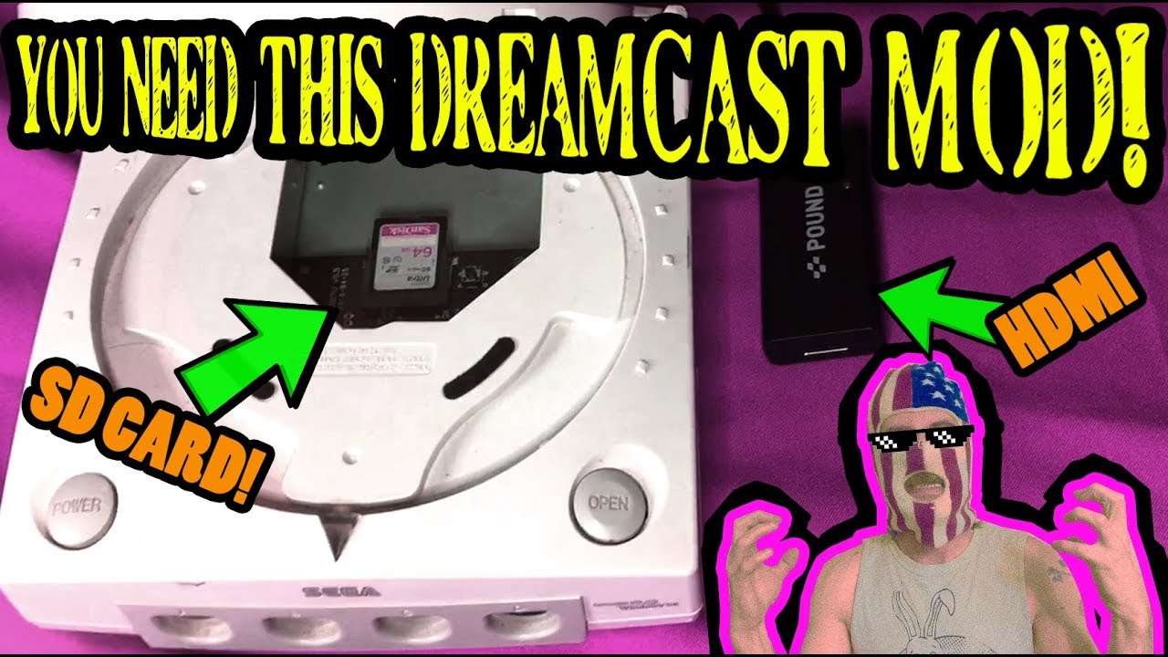 THE ULTIMATE SEGA DREAMCAST FOR 2020! HDMI + SD CARD Reader! GDemu ...