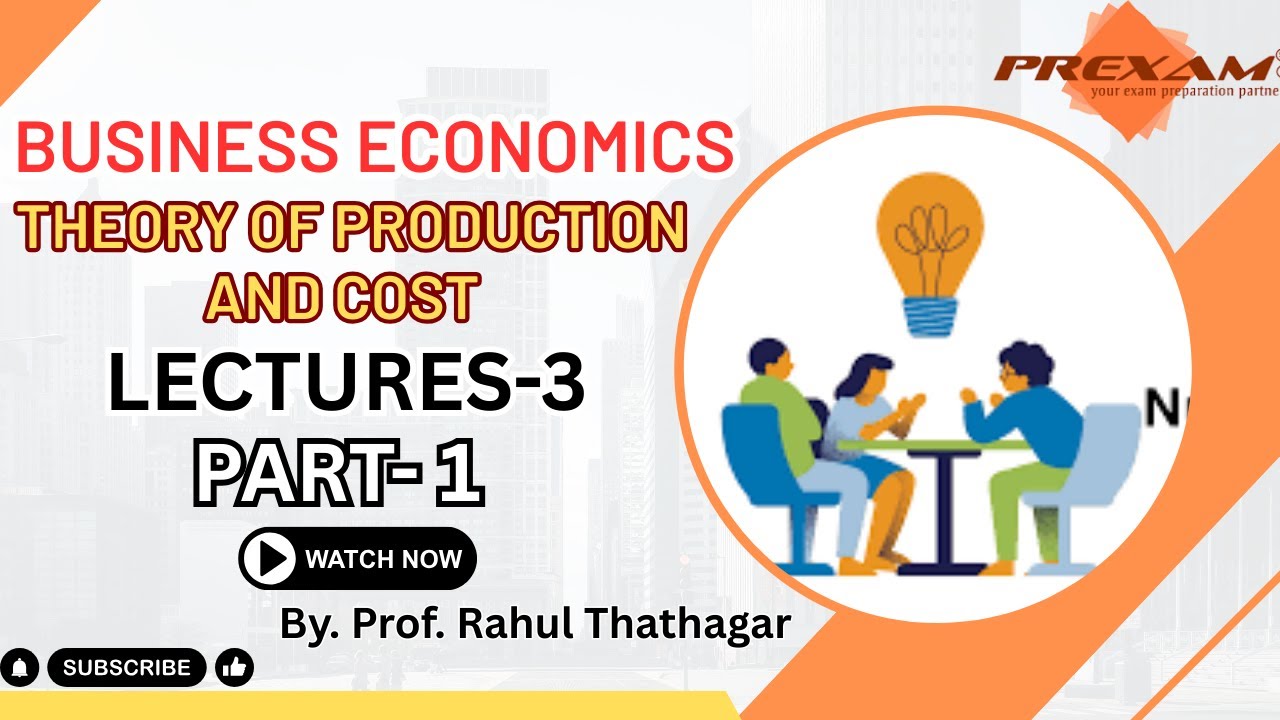 CAFC | Business Economics | Theory of Production and Cost | Lectures-3 ...