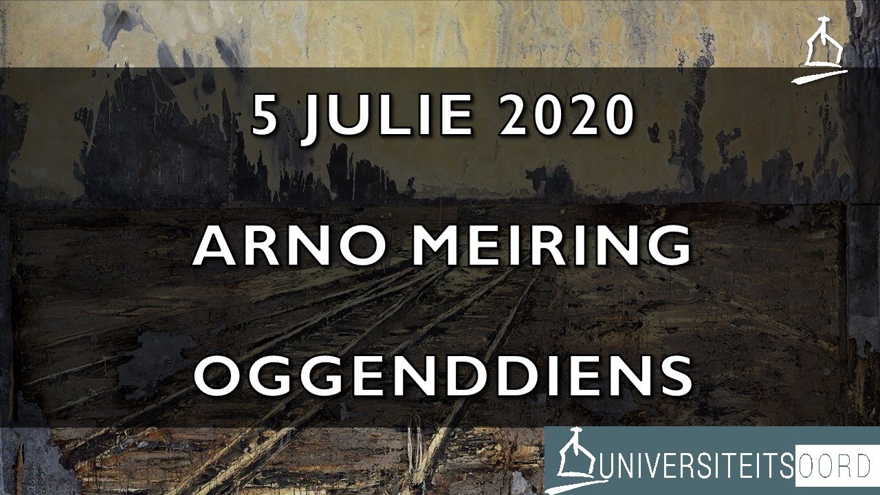 5 Julie 2020 - Oggenddiens - Dr. Arno Meiring - YouTube