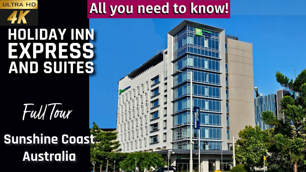[4k] Holiday Inn Express & Suites Sunshine Coast by IHG tour 2025 ...