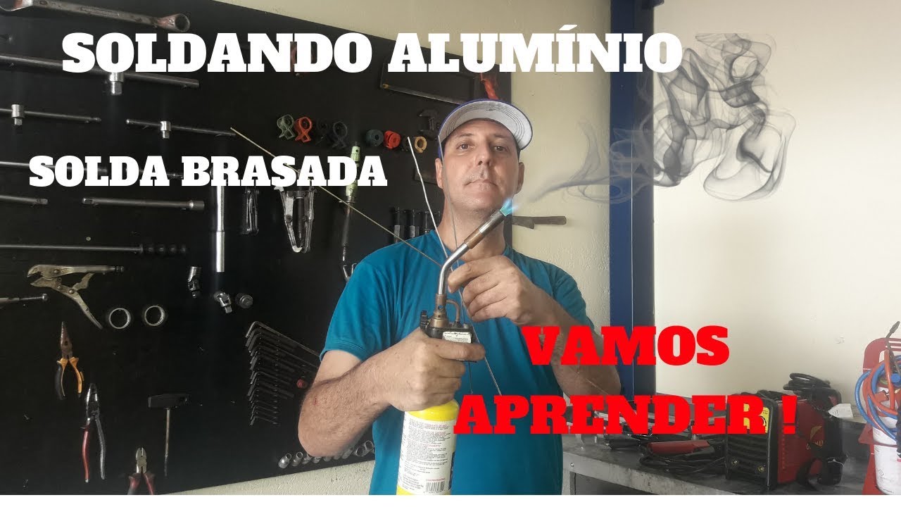 SOLDANDO , SOLDA BRASADA EM ALUMÍNIO! - YouTube