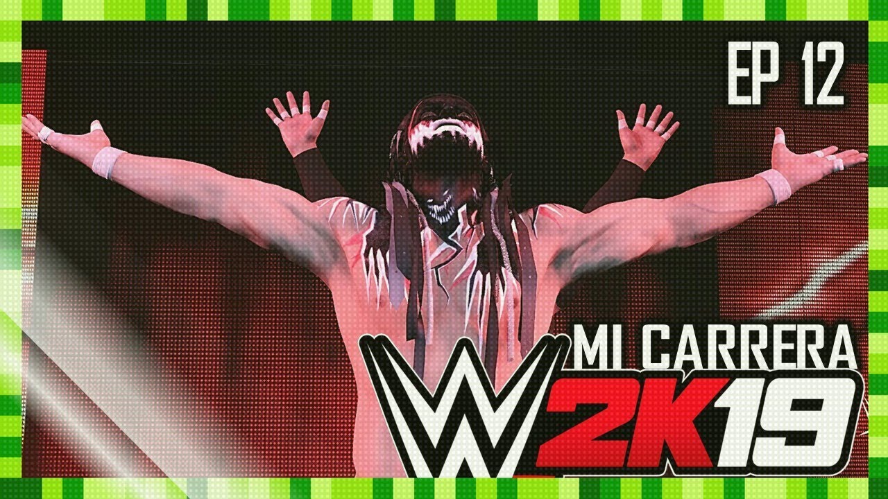 🤼EL DEMONIO INTERIOR | EP 12 | WWE 2K19 Mi Carrera | Let's Play Español ...