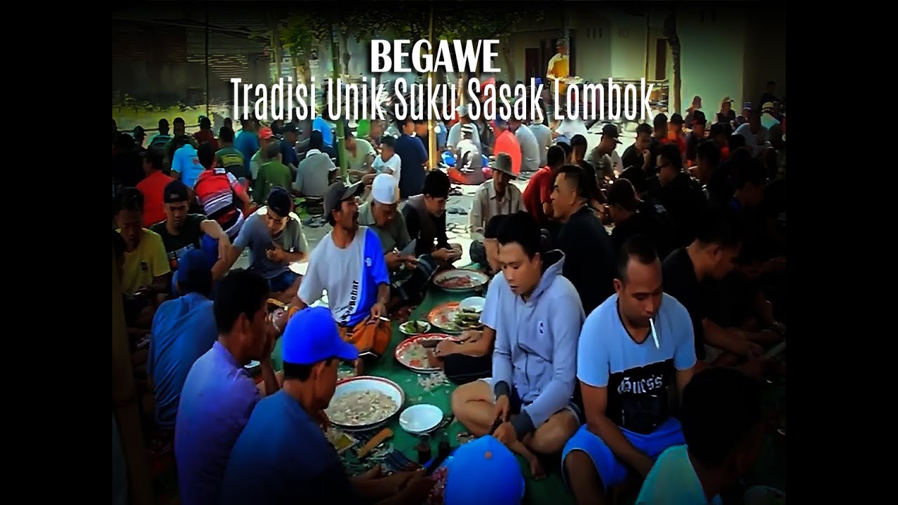 BEGAWE Tradisi Budaya Sasak Lombok - YouTube