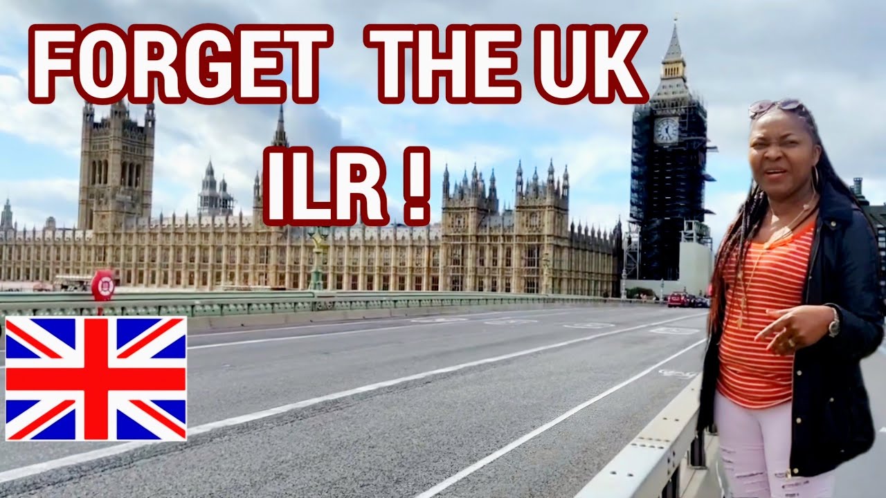 10 BENEFITS of the UK ILR (Indefinite Leave To Remain) You May Not Need ...