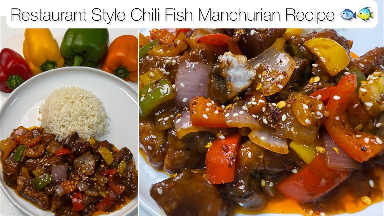 Restaurant Style Chili Fish Manchurian Recipe| How to Make Perfect fish ...