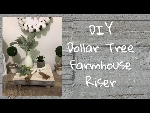 DIY Dollar Tree Farmhouse Riser - YouTube