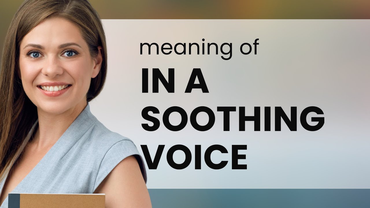 Unraveling the Calm: The Power of a Soothing Voice - YouTube