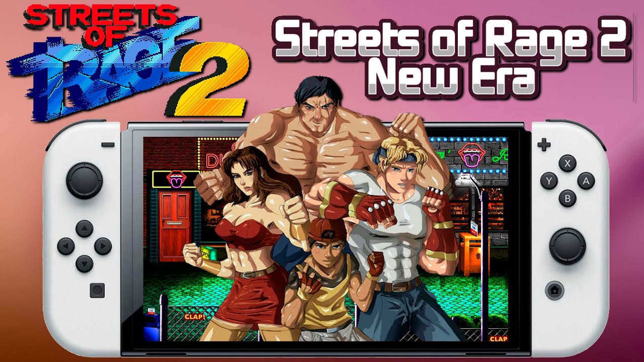 Streets of Rage 2 New Era en switch. Remake hecho por los fans. compatible con Linux ARM - YouTube