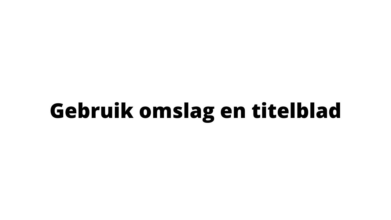Uitleg gebruik Omslag en Titelblad - YouTube