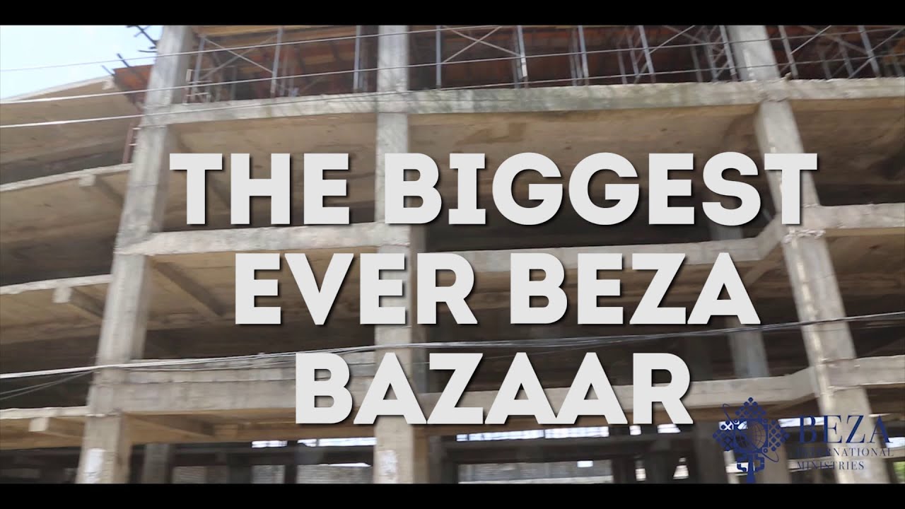 Beza Bazaar 2019 - YouTube