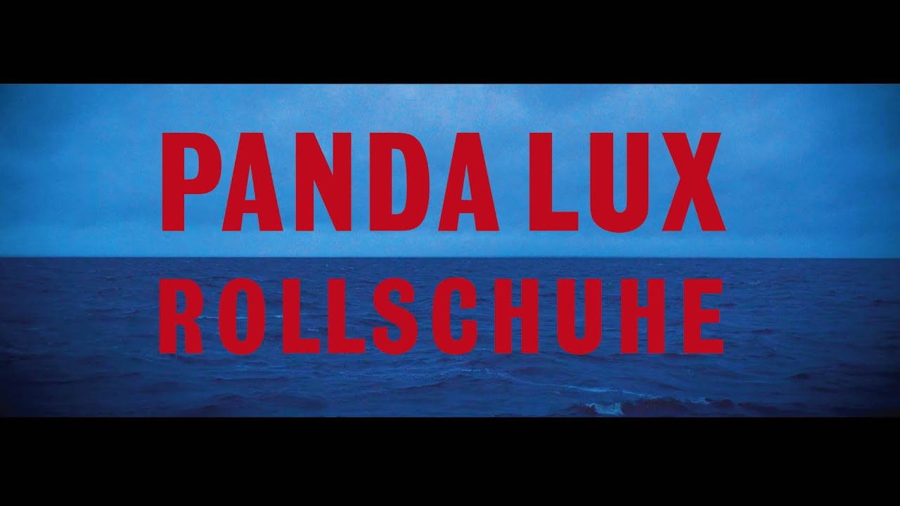 PANDA LUX - Rollschuhe (Official Video) - YouTube